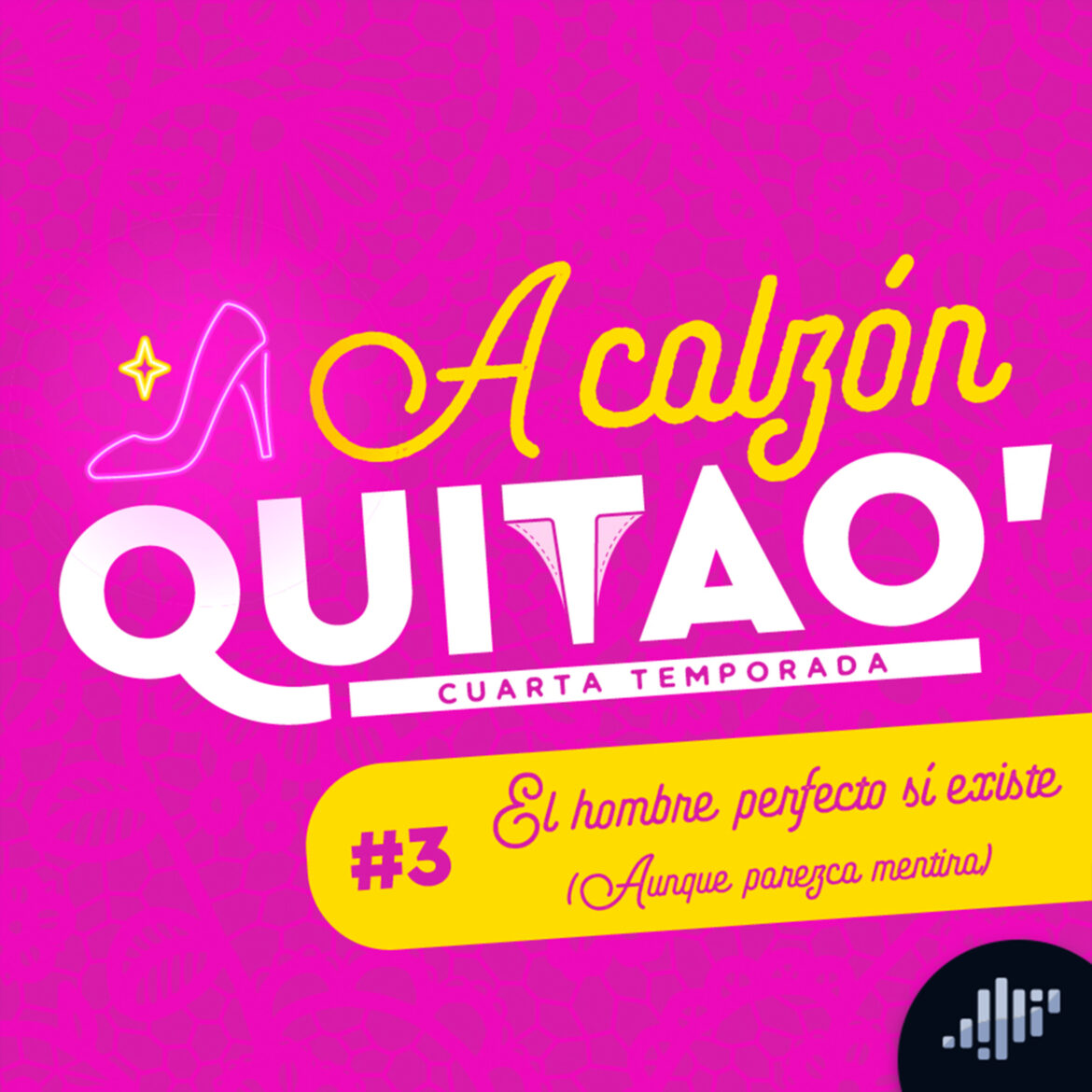Relaciones tormentosas | A Calzón Quita'o • PIA Podcast